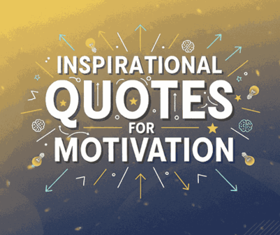 Inspirational Quotes for Motivation: How Typography Enhances